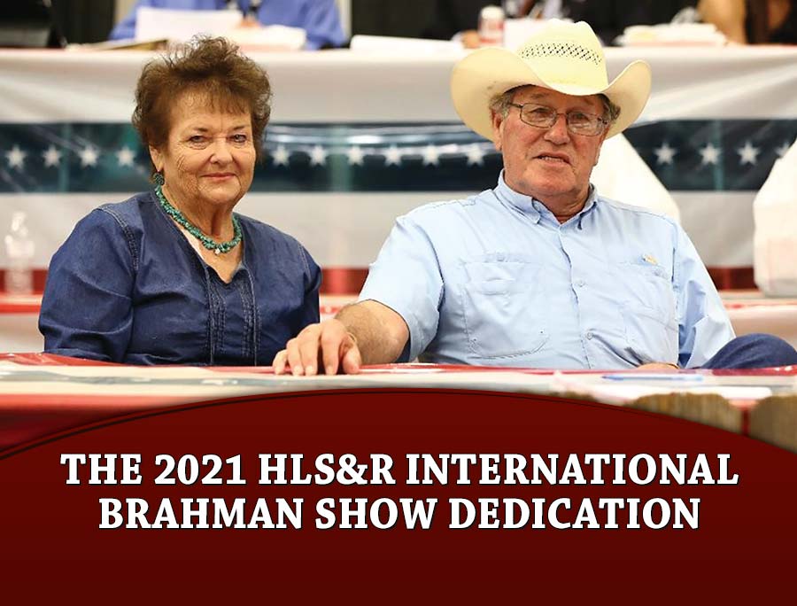 The 2021 HLS&R International Brahman Show Dedication – The Brahman Journal